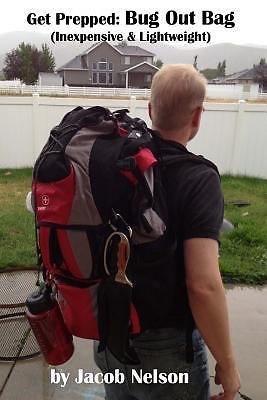 Get Prepped: Bug Out Bag : Lightweight and Inexpensive by Jacob Nelson ...
