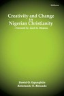 Creativity and Change in Nigerian Christianity 9789788422228| eBay