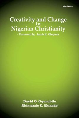 Creativity and Change in Nigerian Christianity 9789788422228| eBay