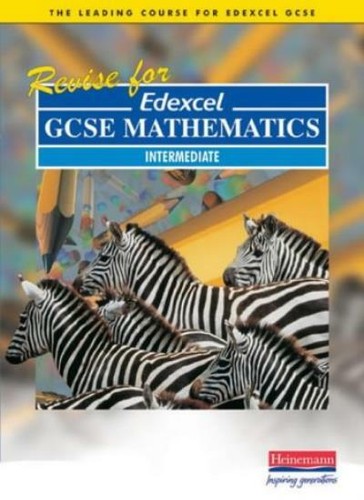 Revise for Edexcel GCSE Maths Intermediate (Pre 2006 Edexcel GCSE ...
