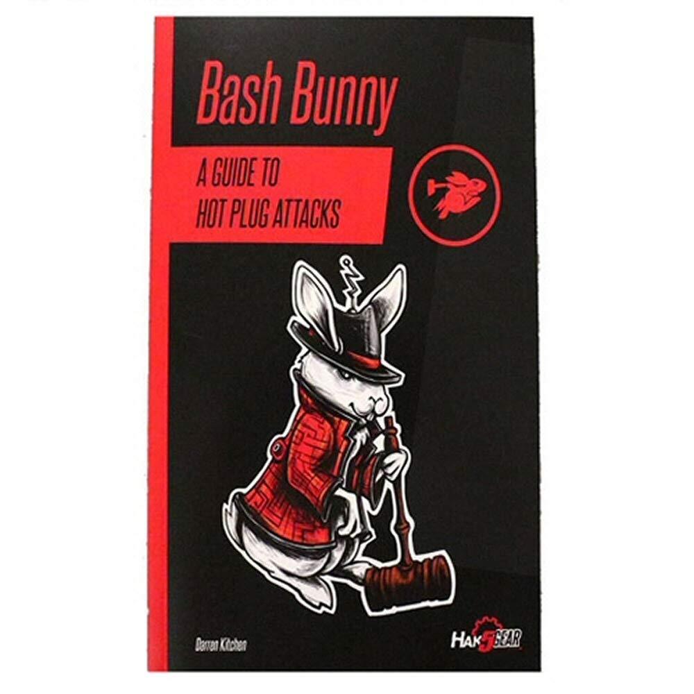 Hak5 Bash Bunny Field Guide Book : A Guide To Hot Plug Attacks 9780998373232 | eBay