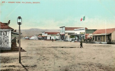c1910 Postcard Main Street View Tijuana Mexico, Mitchell 405, unposted ...