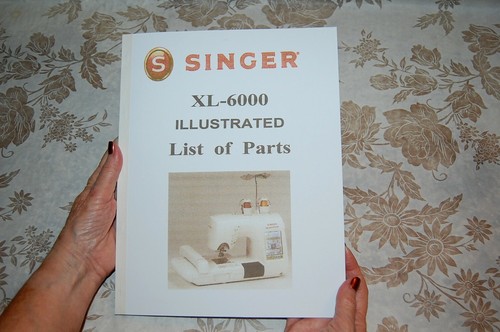 Illustrated Parts Manual to Service Singer Class XL-6000 Sewing ...