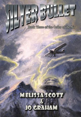 Silver Bullet : Book III of the Order of the Air by Jo Graham and ...