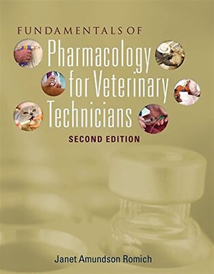 Fundamentals of Pharmacology for Veterinary Technicians (Veterinary ...