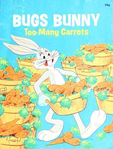 Bugs Bunny : Too Many Carrots by Jean Lewis (Library Binding) for sale ...
