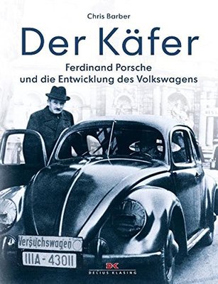 Der Käfer Ferdinand Porsche und die Entwicklung des Volkswagen VW KDF ...