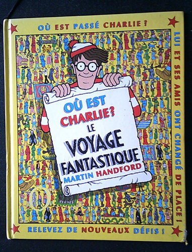 Charlie le voyage fantastique - nouvelle édition Par Martin Handford | eBay