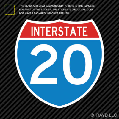 Interstate 20 Highway Sign Sticker Die Cut Vinyl I20 I-20 I Texas ...