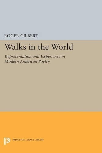 Roger Gilbert Walks in the World (Poche) Princeton Legacy Library | eBay