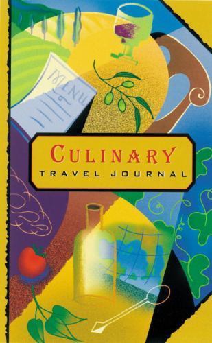 Culinary Travel Journal by Ten Speed Press Staff (2000, Diary, Journal ...