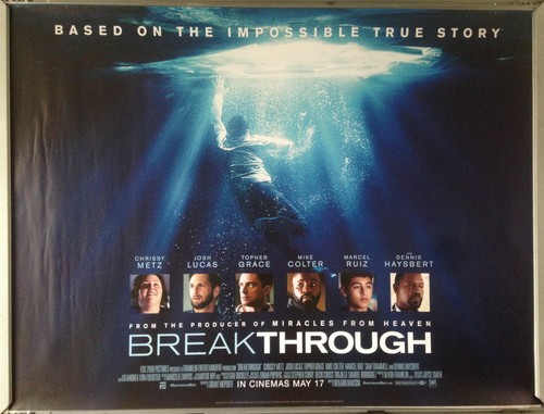 Cinema Poster: BREAKTHROUGH 2019 (Quad) Marcel Ruiz Topher Grace Sarah ...