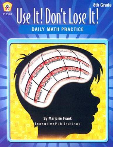 Use It! Don't Lose It!: Daily Math Practice, Grade 8 - Paperback - GOOD | eBay