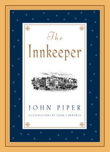 The Innkeeper - Hardcover By Piper, John - GOOD 9781581340273| eBay