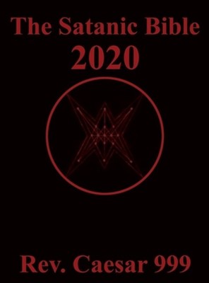 The Satanic Bible: 2020 by 999, Rev Caesar, Brand New, Free shipping in ...