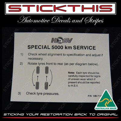 Special 5000km Tyre Service Decal/Sticker HSV GTS Senator Clubsport VQ ...