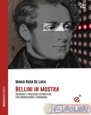 9788899573584 Maria Rosa De Luca Bellini in mostra. Sguardi e pratiche ...