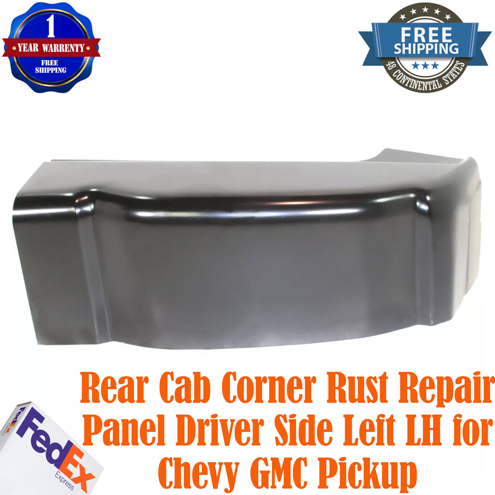 New Rear Cab Corner Rust Repair Panel Driver Side Left LH For Chevy GMC ...