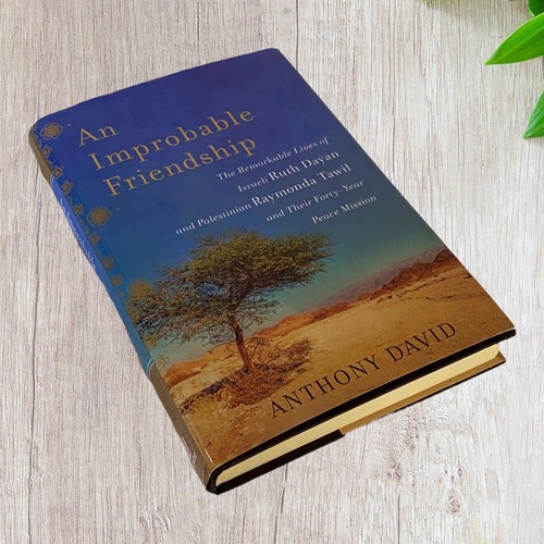 Improbable Friendship : The Remarkable Lives of Israeli Ruth Dayan and ...