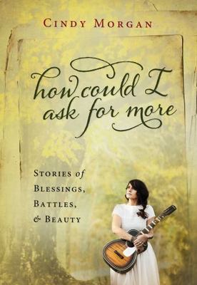 How Could I Ask for More: A Journey of Heart Inspired by the #1 Song ...
