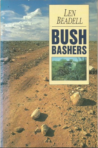 Bush Bashers by Len Beadell (Paperback, 1998) 9781863024020 | eBay