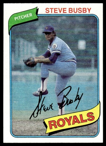 1980 Topps Steve Busby Kansas City Royals #474 | eBay