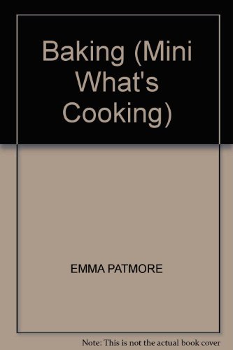 Baking (Mini What's Cooking) By EMMA PATMORE. 9781840842791 | eBay