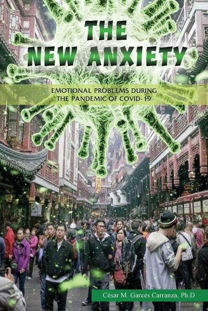 The new Anxiety von Ph. D. César Garcés Carranza (2021, Taschenbuch ...