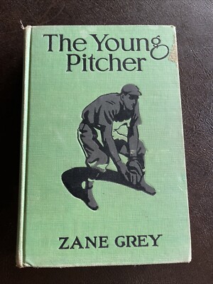 The Young Pitcher by Zane Grey 1911 Vintage Baseball Book | eBay