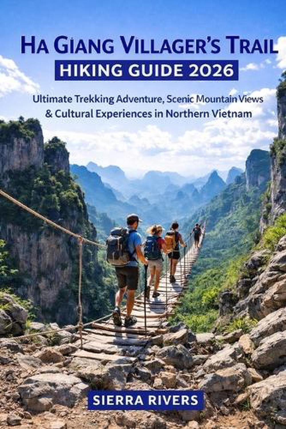 Ha Giang Villager's Trail Hiking Guide 2026: Ultimate Trekking ...