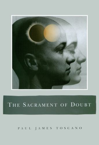 Sacrament of Doubt by Paul Toscano (2007, Hardcover) for sale online | eBay