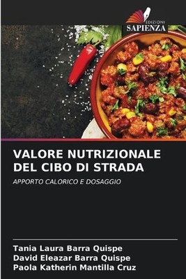 Valore Nutrizionale del Cibo Di Strada by Tania Laura Barra Quispe ...