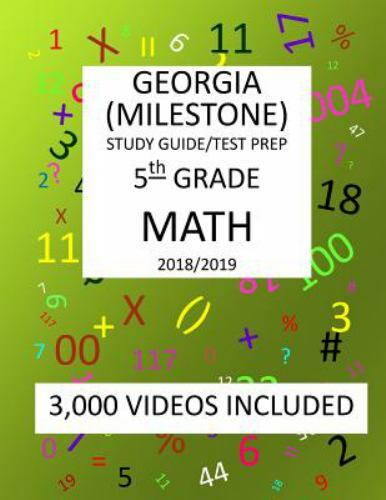 5th Grade GEORGIA MILESTONE, 2019 MATH, Test Prep: : 5th Grade GEORGIA ...
