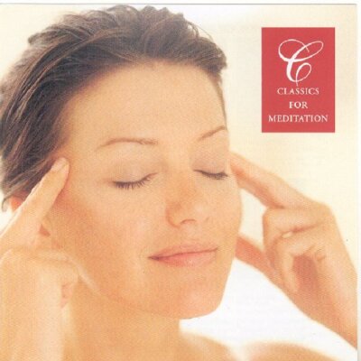 Classics For Meditation - Classics for Meditation [CD] | eBay