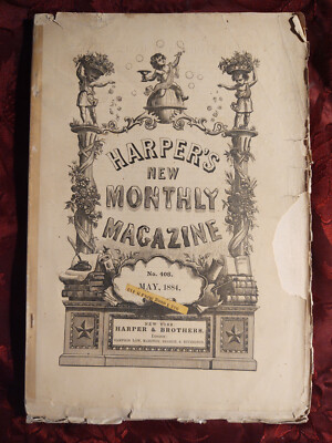 HARPER's May 1884 BRANDER MATTHEWS Kaiser Wilhelm J. P. Mahaffy Ernest ...