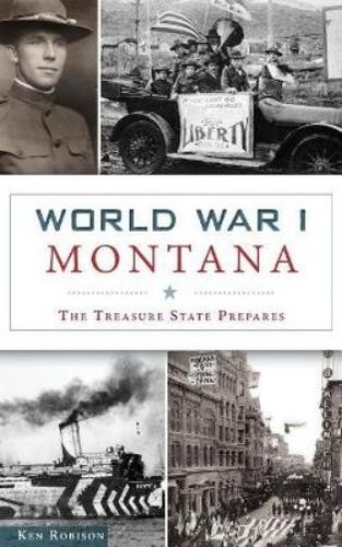 Ken Robison World War I Montana (Copertina rigida) 9781540236401 | eBay