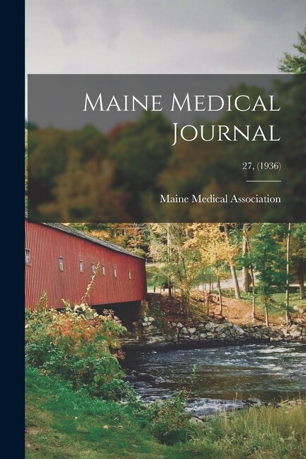 Maine Medical Journal; 27, (1936) 9781013884412| eBay