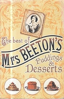 Puddings and Desserts (Best of Mrs Beetons), Mrs Beeton, Used; Good ...