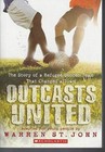 Outcasts United: The Story of a Refugee Soccer Team That Changed a Town ...