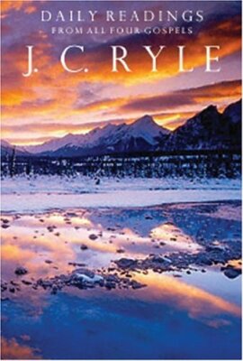 Daily Readings from All Four Gospels: For Morning and Evening By ...