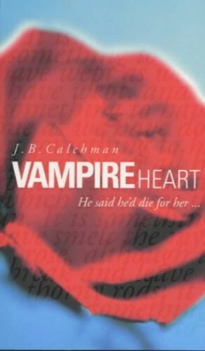 Vampire Heart (Puffin Teenage Books S.) by Calchman, J.B. Paperback ...