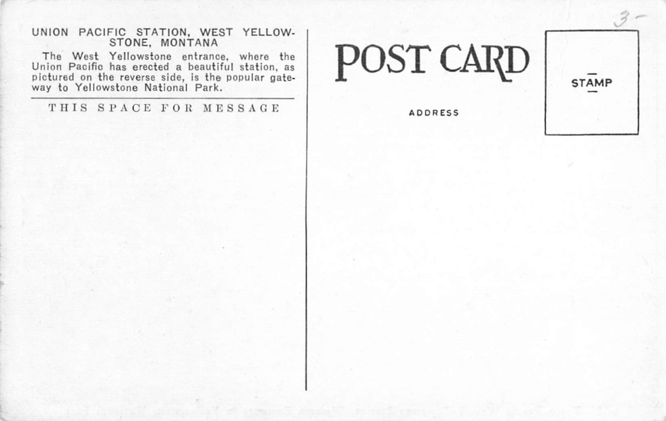 POSTCARD UNION PACIFIC WEST YELLOWSTONE STATION YELLOWSTONE NATIONAL ...