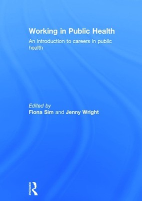 Working in Public Health: An introduction to careers in public health ...
