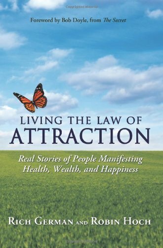 LIVING THE LAW OF ATTRACTION: Real Stories of People... by Hoch, Robin ...