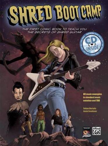 Shred Boot Camp: The First Comic Book to Teach You the Secrets of Shred ...