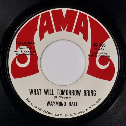 WAYMOND HALL: What Will Tomorrow Bring US Jamal Apollos Funk Soul ...