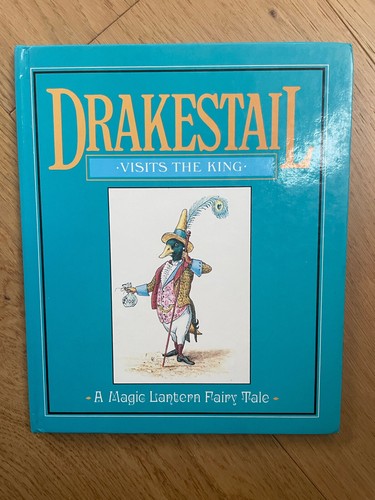 Drakestail Visits the King - Neil Philip & Henry Underhill 1st Edition ...