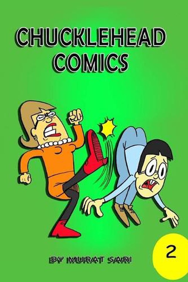 Chucklehead Comics: Issue 2 - Comics only a chuckle head could ...