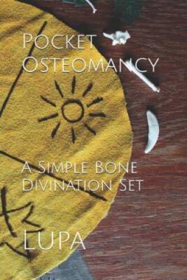 Pocket Osteomancy: A Simple Bone Divination Set - Paperback By Lupa ...