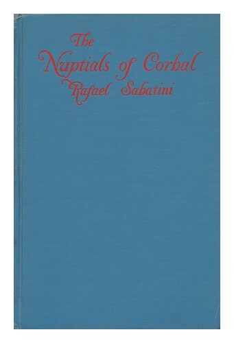 SABATINI, RAFAEL (1875-1950). BRETT, HAROLD, ILL. The Nuptials of ...